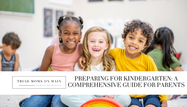 Preparing for Kindergarten: A Comprehensive Guide for Parents | Triad ...