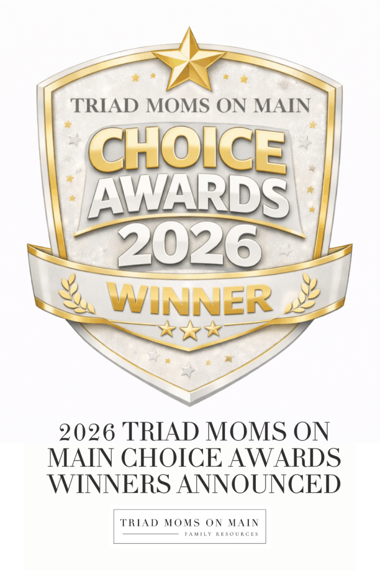 2026 Triad Moms on Main Choice Awards Winners Announced | Triad Moms on Main | Greensboro ...